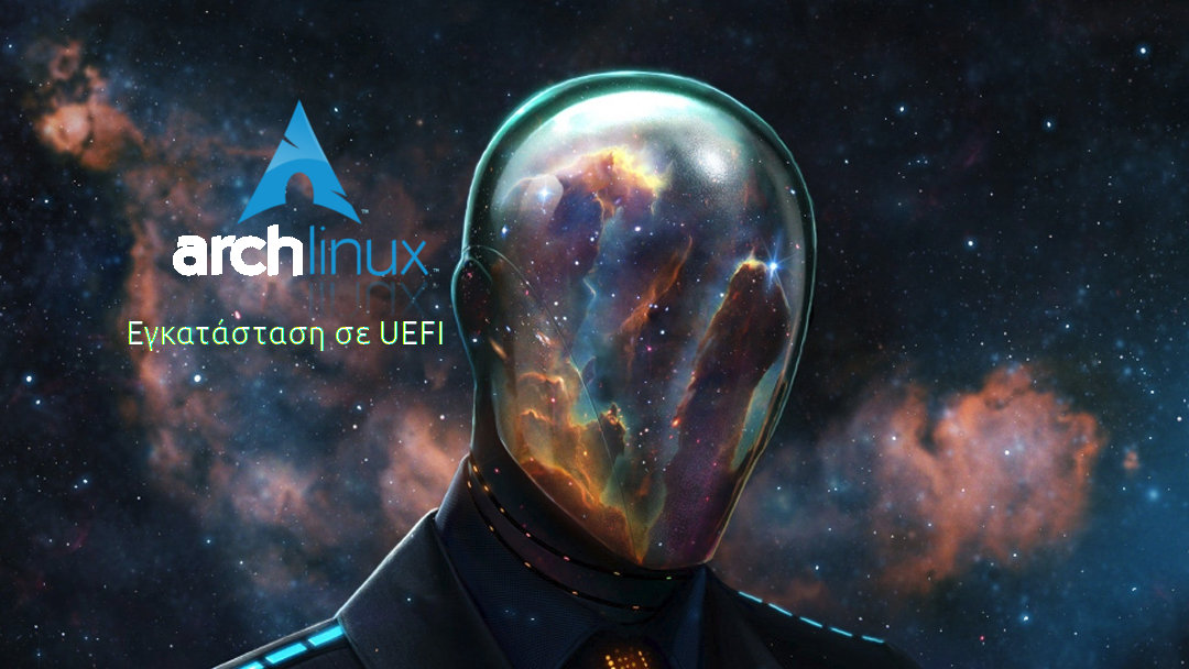 Εγκατάσταση Arch Linux, σε υπολογιστή με UEFI – Cerebrux
