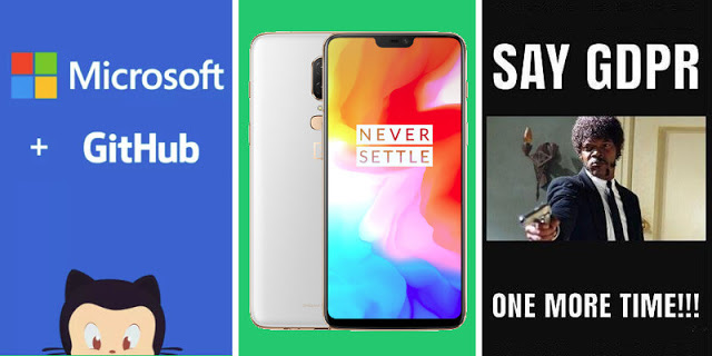 32ο επεισόδιο Technopolitan | Ο χαμός με το GDPR, το τρομερό OnePlus 6 και η εξαγορά του Github ...