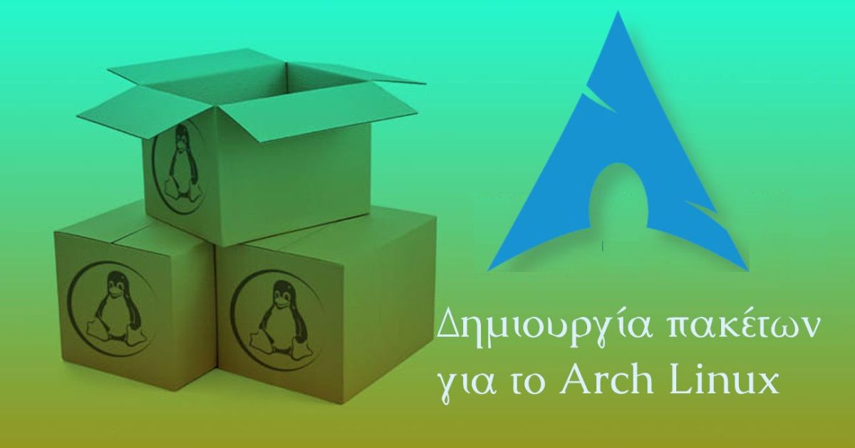 Arch Linux Packaging |0| Δομή των πακέτων του Arch Linux – Cerebrux
